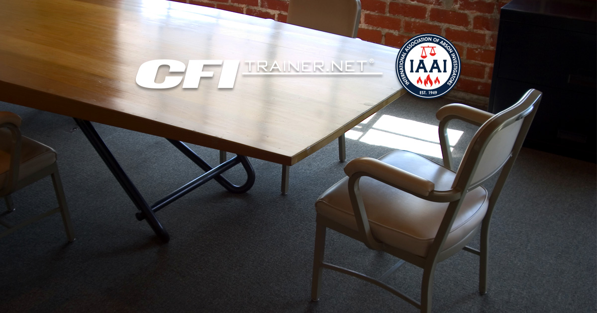 Certified Fire Investigator Training - - Fundamentals of Interviewing